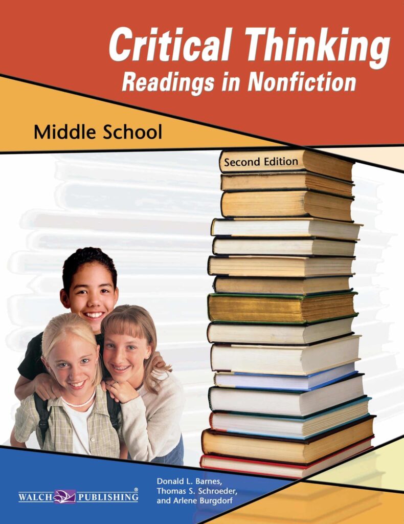 Critical Thinking: Readings in Nonfiction, Middle School | BW Walch