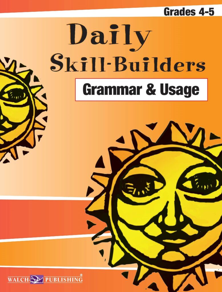 Daily Skill-Builders: Grammar and Usage, Grades 4-5 | BW Walch