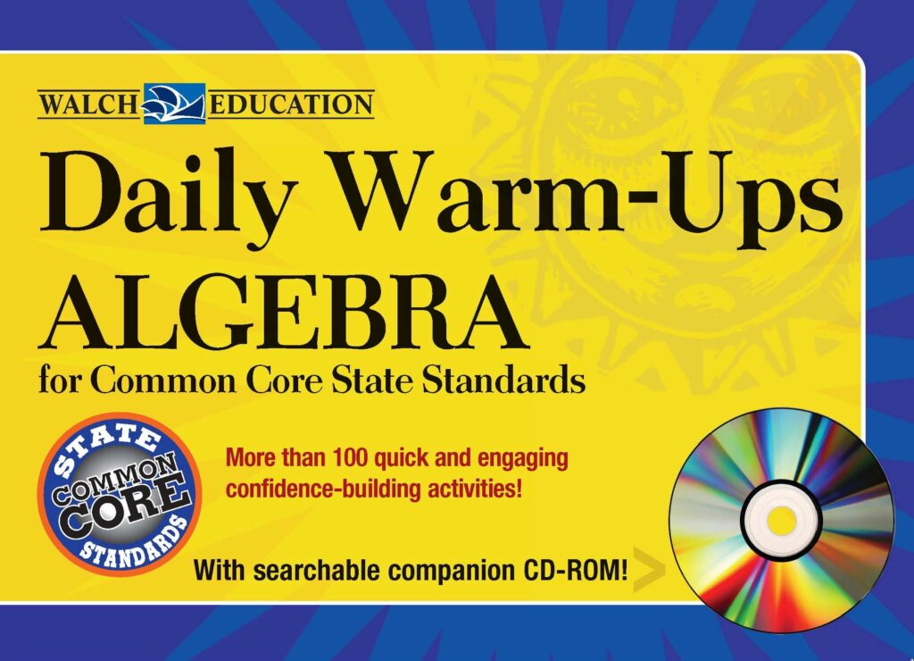 Daily Warm-Ups Algebra for Common Core State Standards | BW Walch